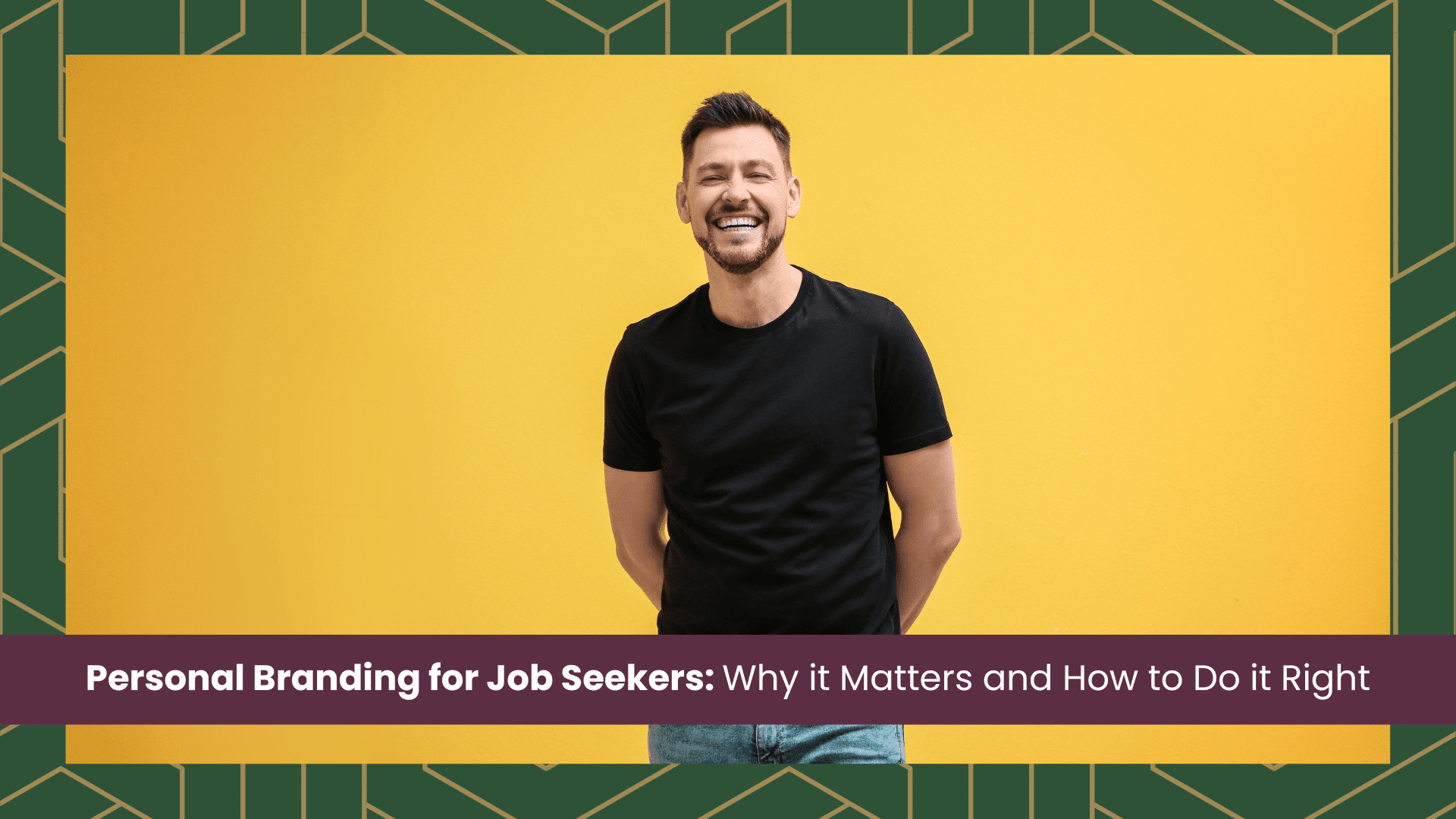 Personal Branding for Job Seekers: Why it Matters and How to Do it ...